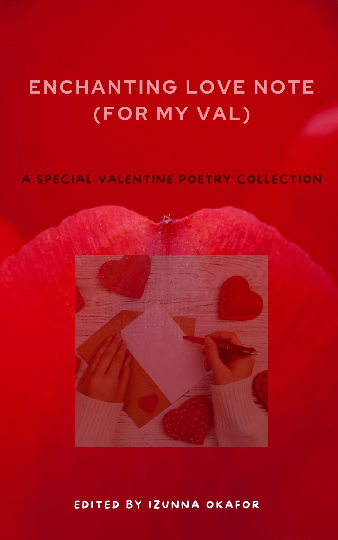 Enchanting Love Note (For My Val) — Special Valentine Poetry Collection ...